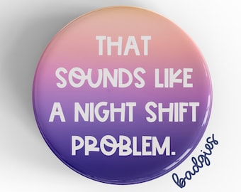 Day Shift Problem - Etsy