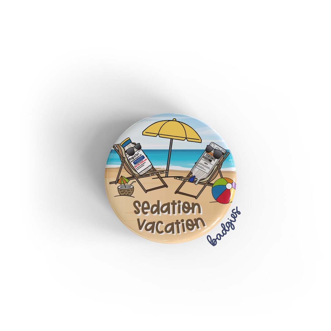 Sedation Vacation Badgie, Funny Badge Reel Cover, Nurse Gift, RN ...
