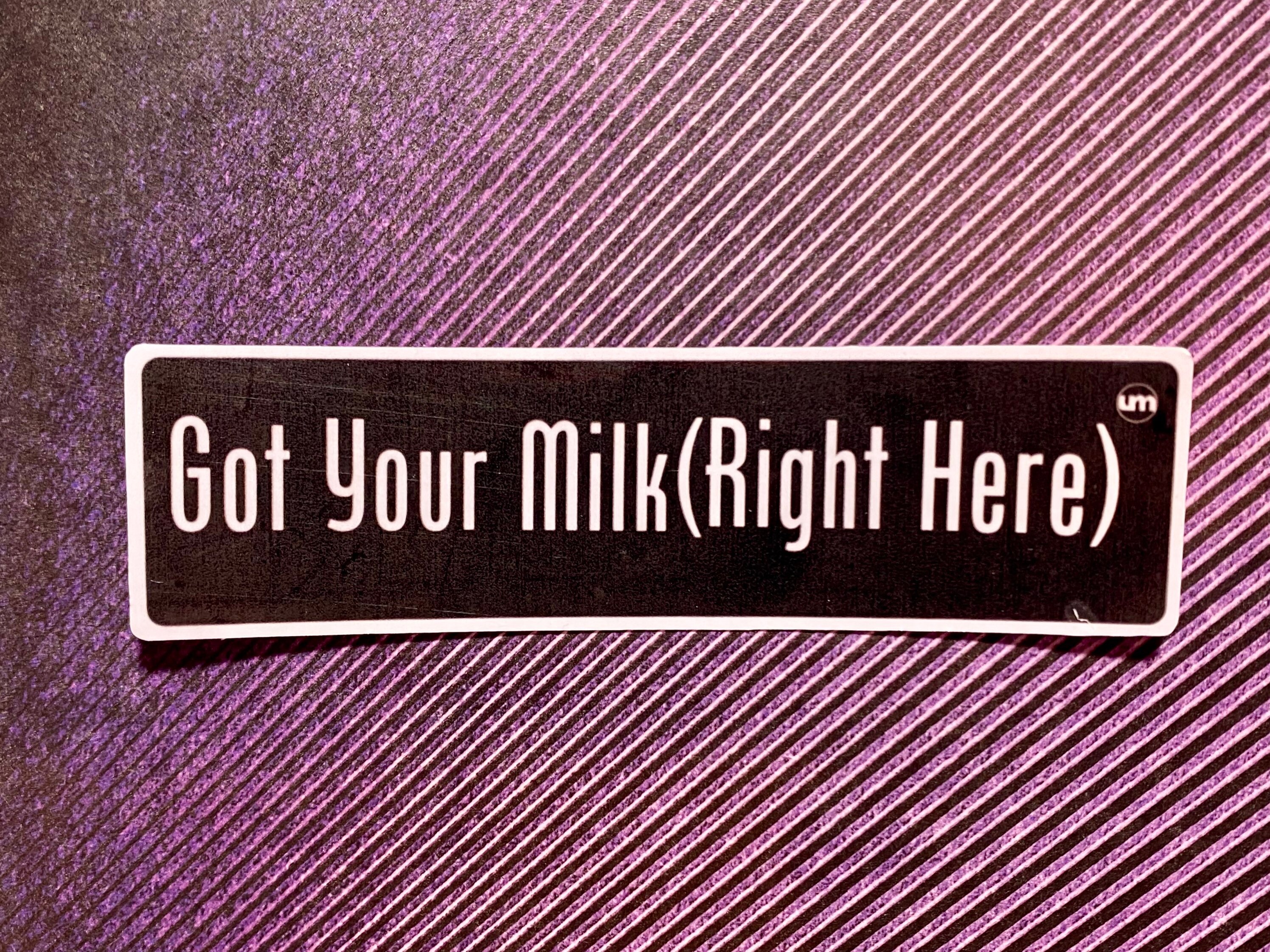 Got Your Milk Right Here Sticker - Etsy