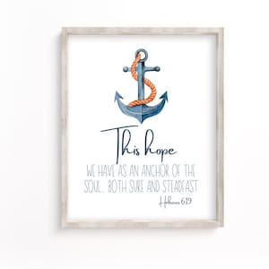 This Hope We Have as an Anchor for the Soul, Hebrews 6:19, Scripture ...