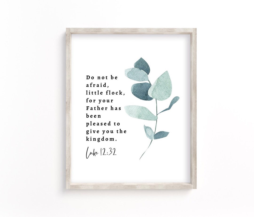 Scripture Wall Art, Biblical Verse Print, Luke 12:32 (PDF) - Etsy