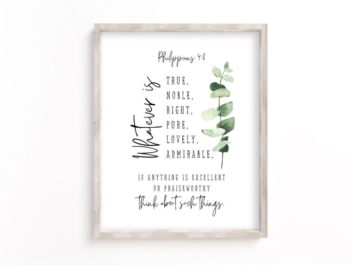 Whatever is True Noble Right Pure Lovely Admirable Think of - Etsy Whatever is True Noble Right Pure Lovely Admirable Think of - Etsy