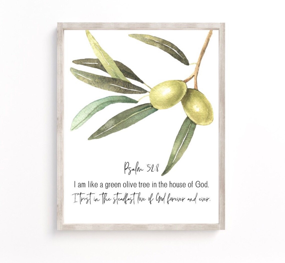 I Am Like A Green Olive Tree In The House Of God I Trust In The i-am-like-a-green-olive-tree-in-the-house-of-god-i-trust-in-the