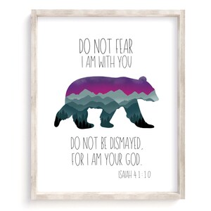 So Do Not Fear, for I Am With You; for I Am Your God. I Will Strengthen ...