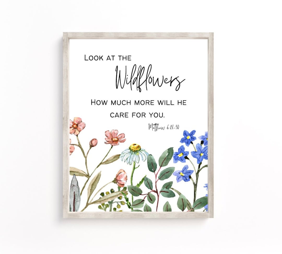 Look at the Wildflowers, Matthew6:28, Scripture Wall Art, Girl Bedroom ...