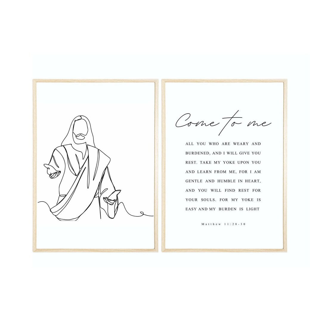 Come to Me All Who Are Weary Print Jesus Matthew 11 28, Bible Verse ...