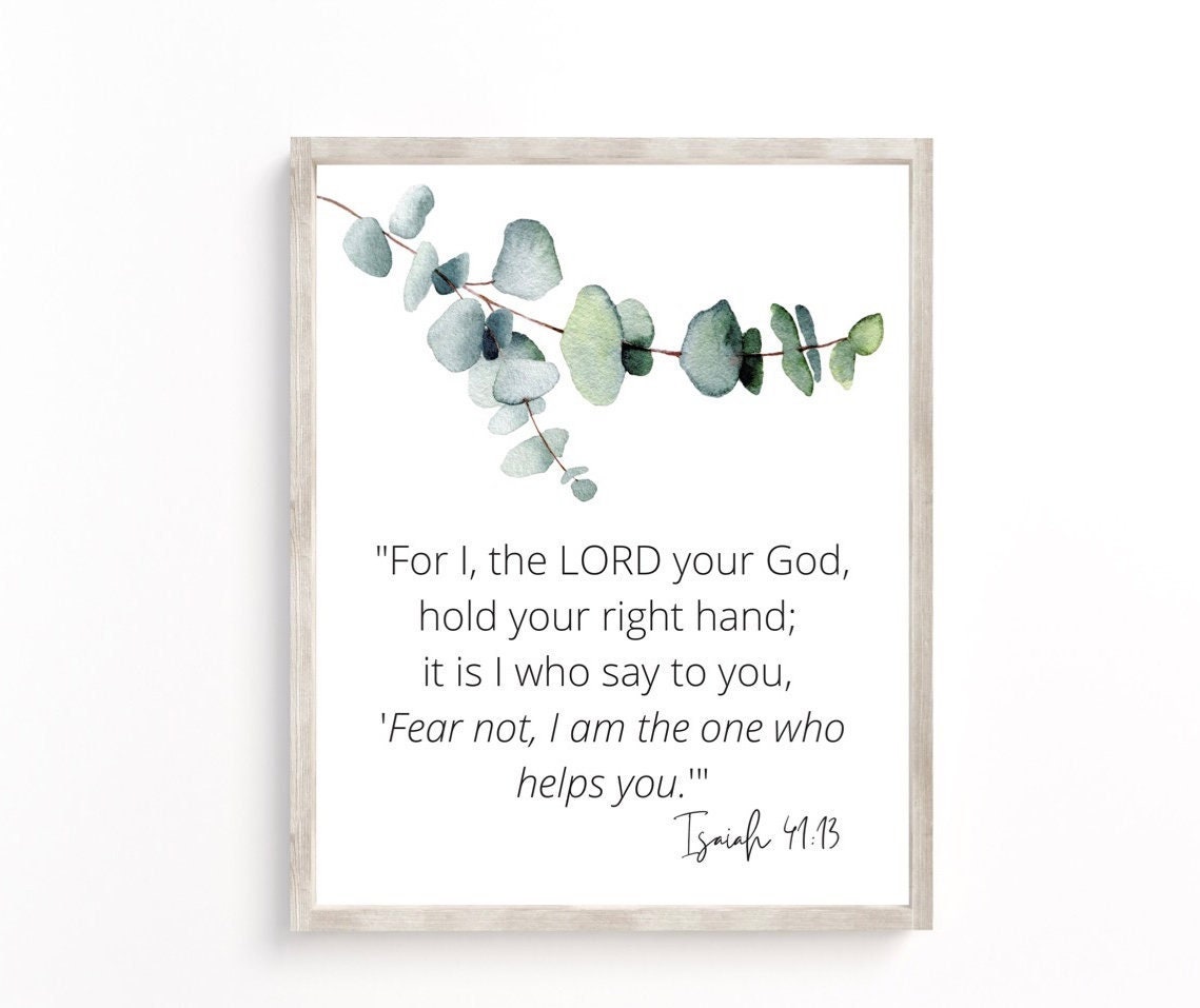 For I the Lord Your God Hold Your Right Hand, Fear Not I Am the One Who ...