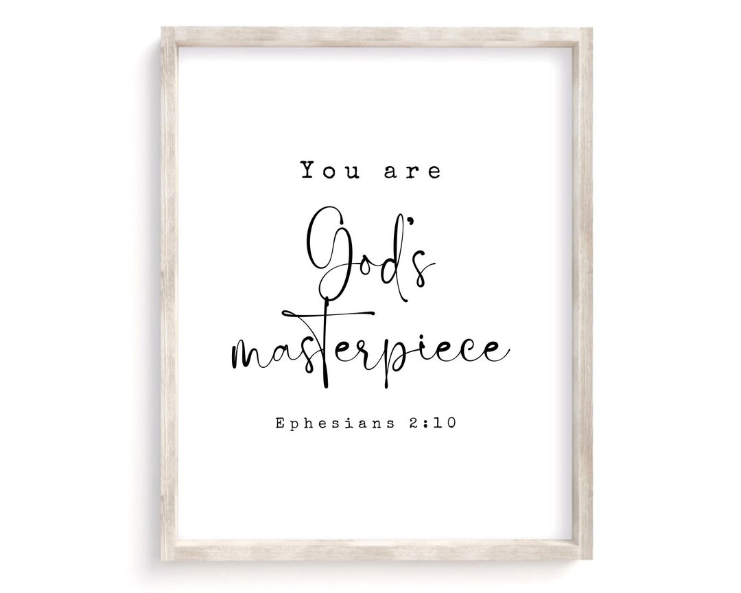 You Are God's Masterpiece, Ephesians 2:10, Scripture Wall Art, Biblical ...