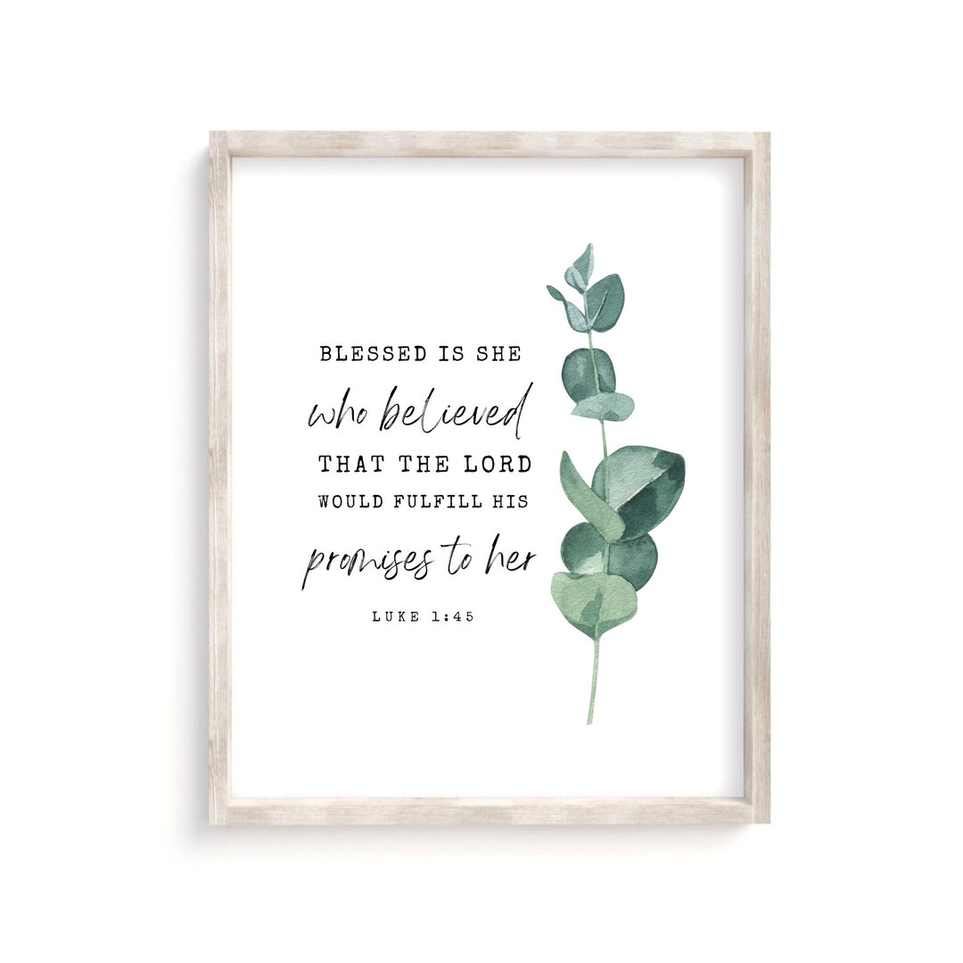Blessed is She Who Believed That the Lord Would Fulfill His Promises to ...
