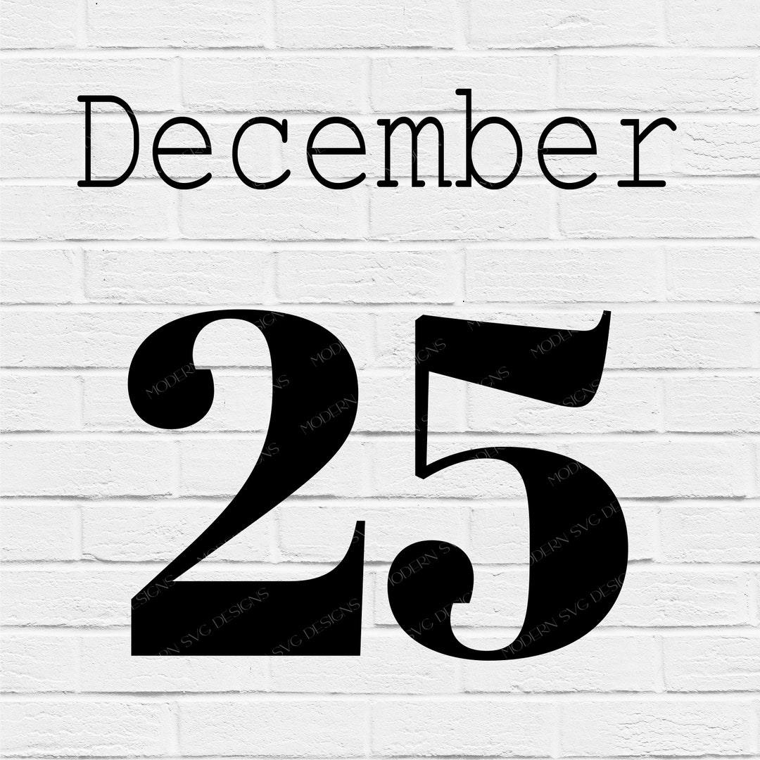 December 25 SVG, Christmas SVG Design, SVG and Cut Files, Cricut ...