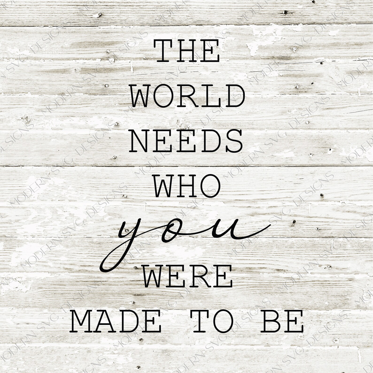 The World Needs Who You Were Made to Be SVG, Motivational SVG, Cut ...