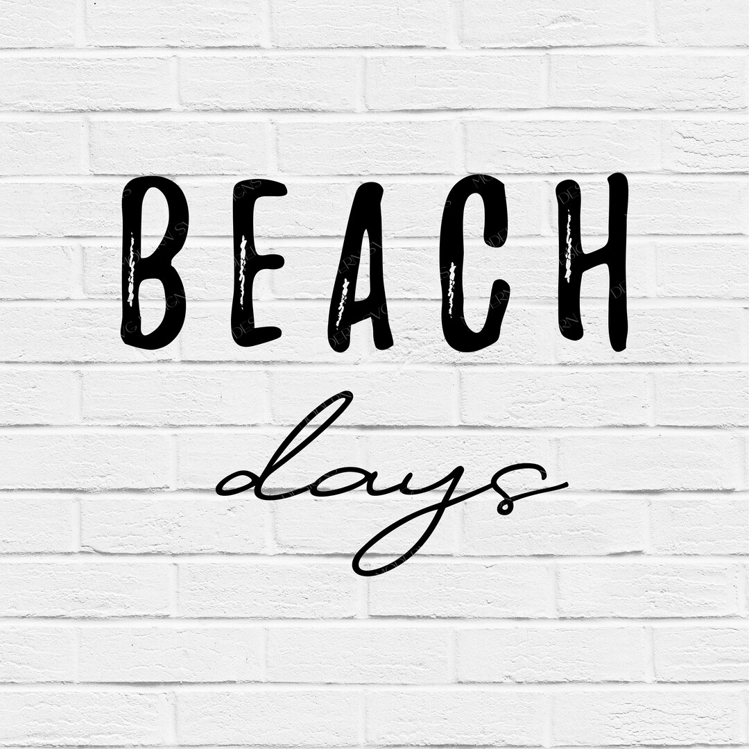 Beach Days Svg, Summer Svg, Beach Days, SVG Cut File, PNG Transparent ...