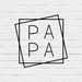 Papa SVG, Papa Square SVG File, Cut File, Papa Cut Files, Papa Svg ...