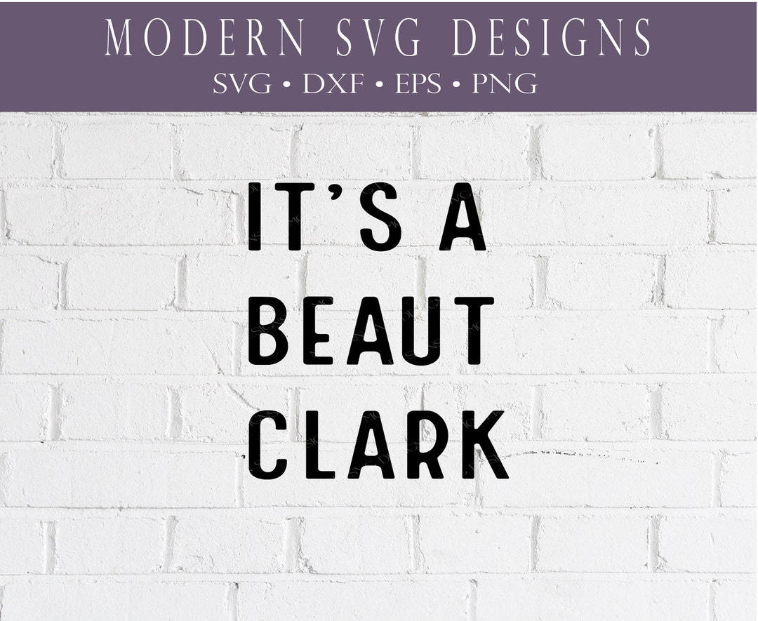 It's a Beaut Clark SVG, Christmas Movie SVG, Christmas Family Vacation ...
