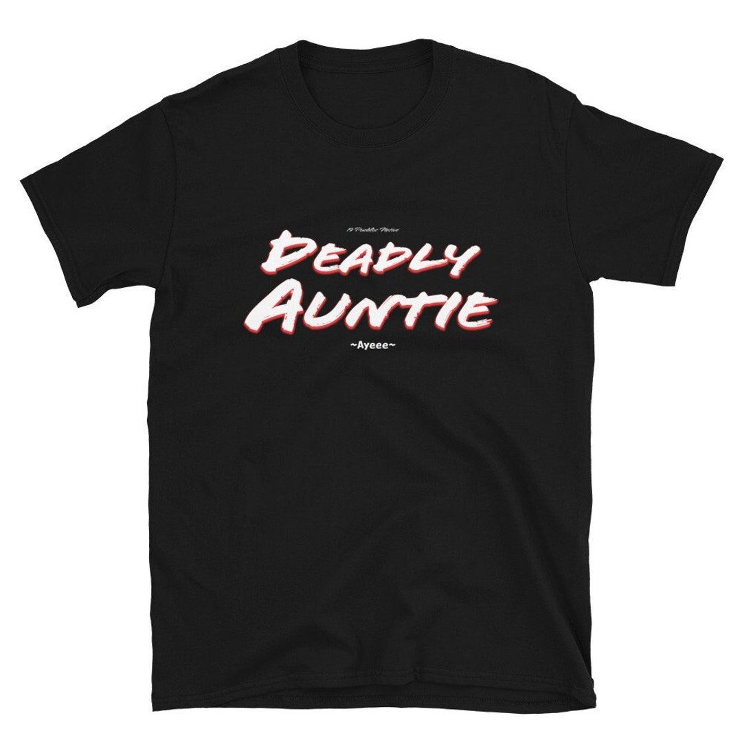 Deadly Auntie Tee - Etsy