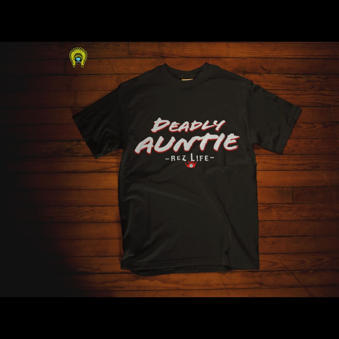 Deadly Auntie Tee - Etsy
