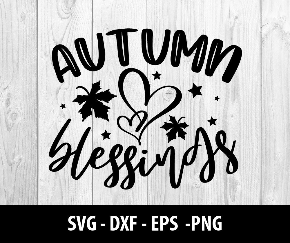 Autumn Blessings SVG Autumn Blessing DXF Autumn Blessings | Etsy