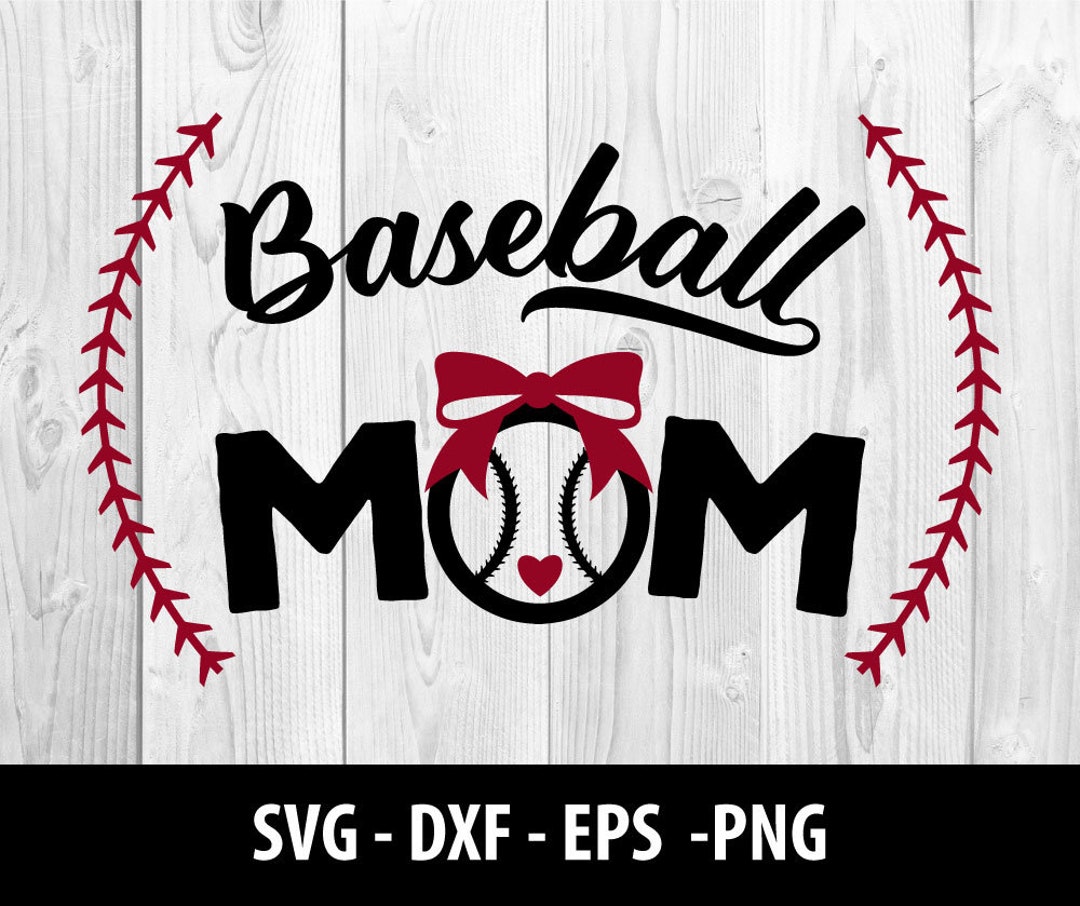 Baseball Mom SVG, Baseball Mom DXF, Baseball Mom Png, Baseball Mom ...