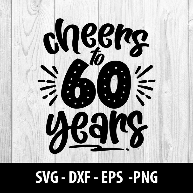 60 Years Svg - Etsy
