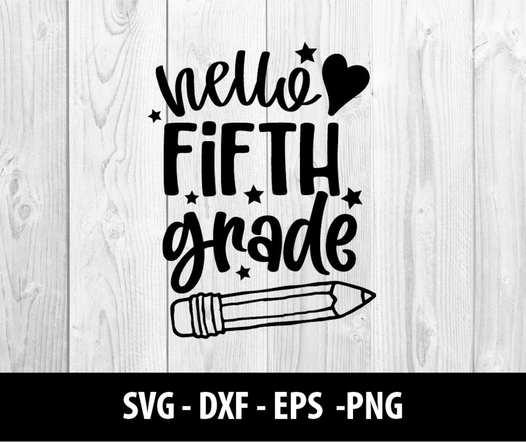 Hello Fifth Grade SVG Files, Hello Fifth Grade DXF Files, Hello Fifth ...