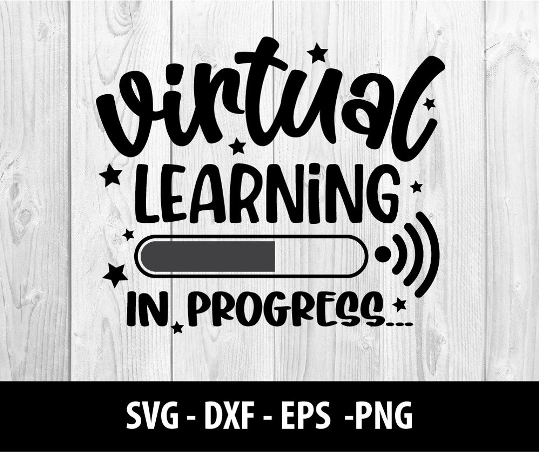 Virtual Learning in Progress SVG Files, Teach Virtual Learning in ...
