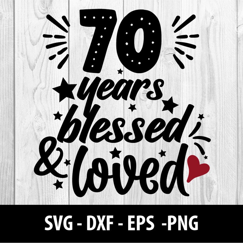 70 Years Blessed - Etsy