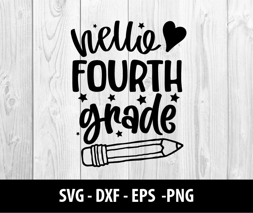 Hello Fourth Grade SVG File, Hello Fourth 4th Grade DXF File, Hello ...