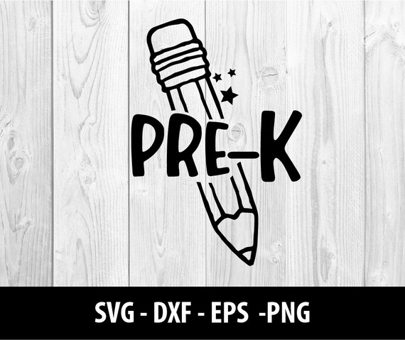 Pre-k SVG File Pre-k DXF Svg Eps Png Files Pre K Boys Girls | Etsy
