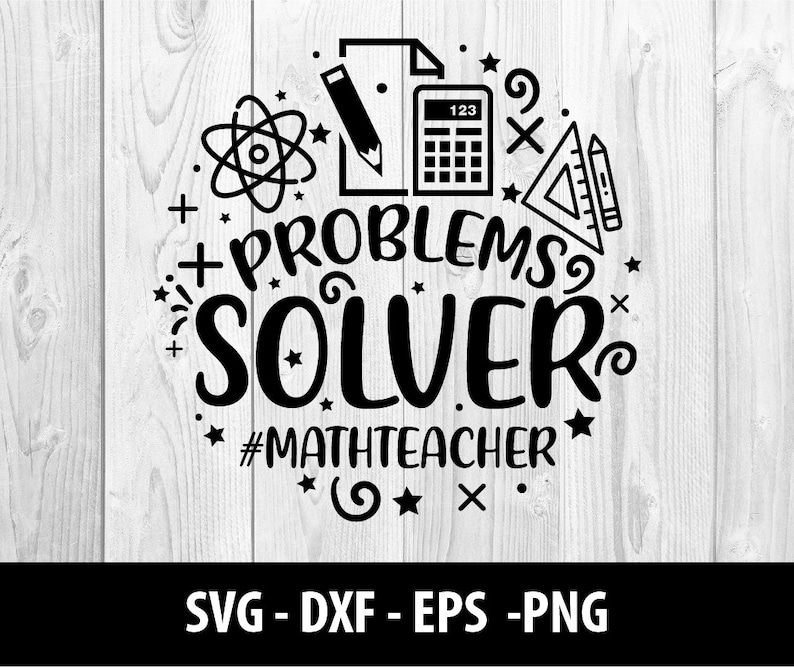 Problems Solver Math Teacher SVG Files Problem Solver Math - Etsy