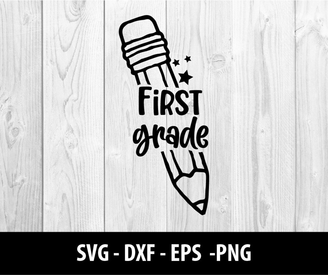 First Grade SVG File, First Grade DXF Svg Eps Png Files, First Grade ...