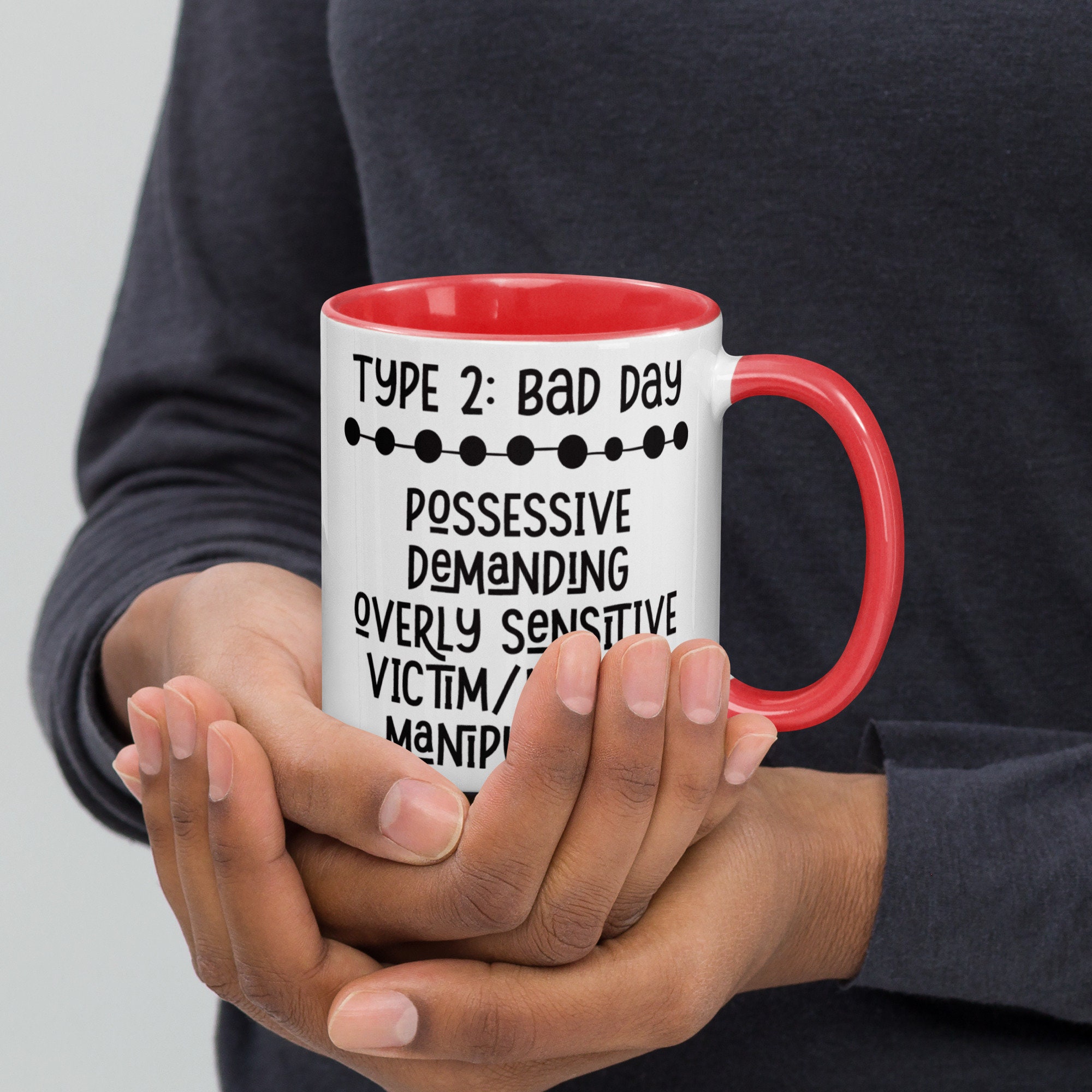 Funny Type 2 Enneagram Personality Type Mug With Color Inside, Good Day ...