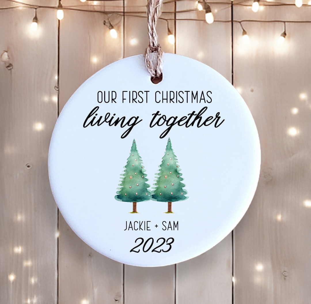 Personalized Ornament - Our First Christmas Living Together ...