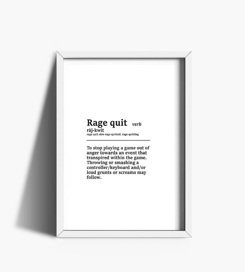 Rage Quit Definition Gamer Print Gamer Digital Printable Etsy rage-quit-definition-gamer-print-gamer-digital-printable-etsy