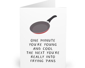 Birthday Card, Funny Birthday Card, Birthday Card Frying Pan, Frying ...