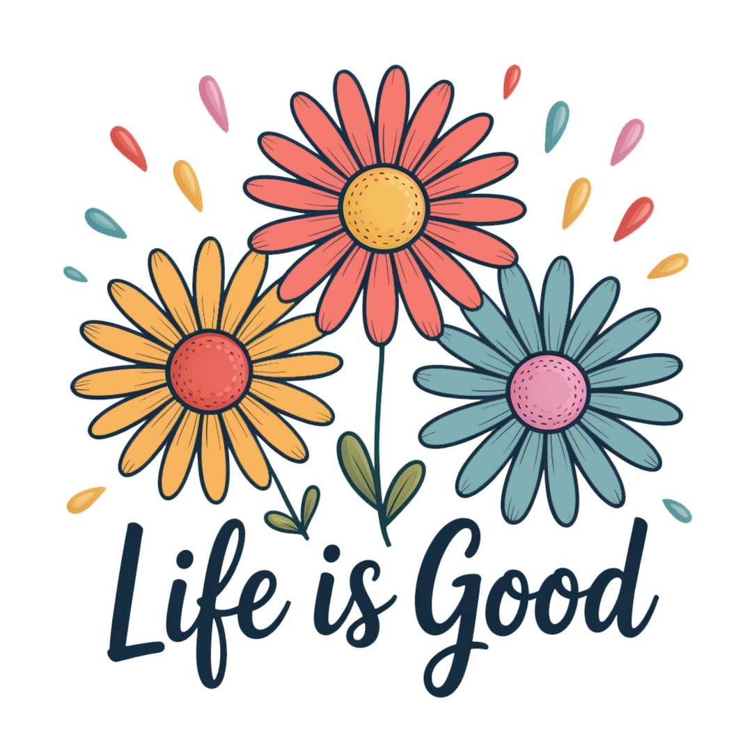 Life is Good PNG, Preppy Daisy Digital Design Cute Positivity, Summer ...