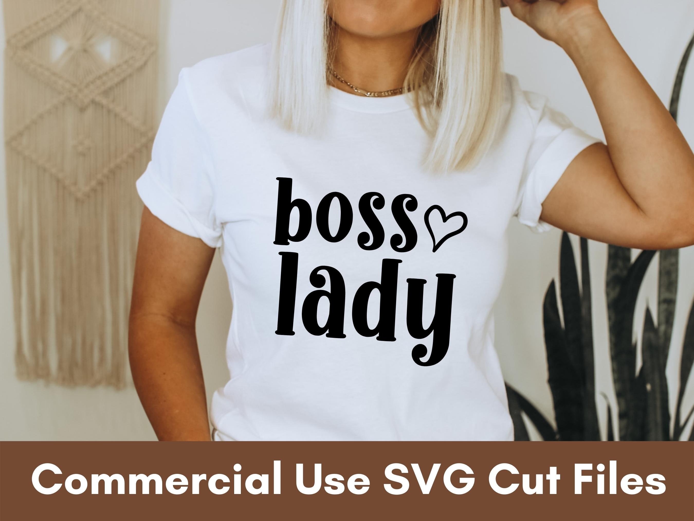 Boss Lady SVG for Shirts, Boss Lady SVG Files for Cricut, Boss Lady SVG ...
