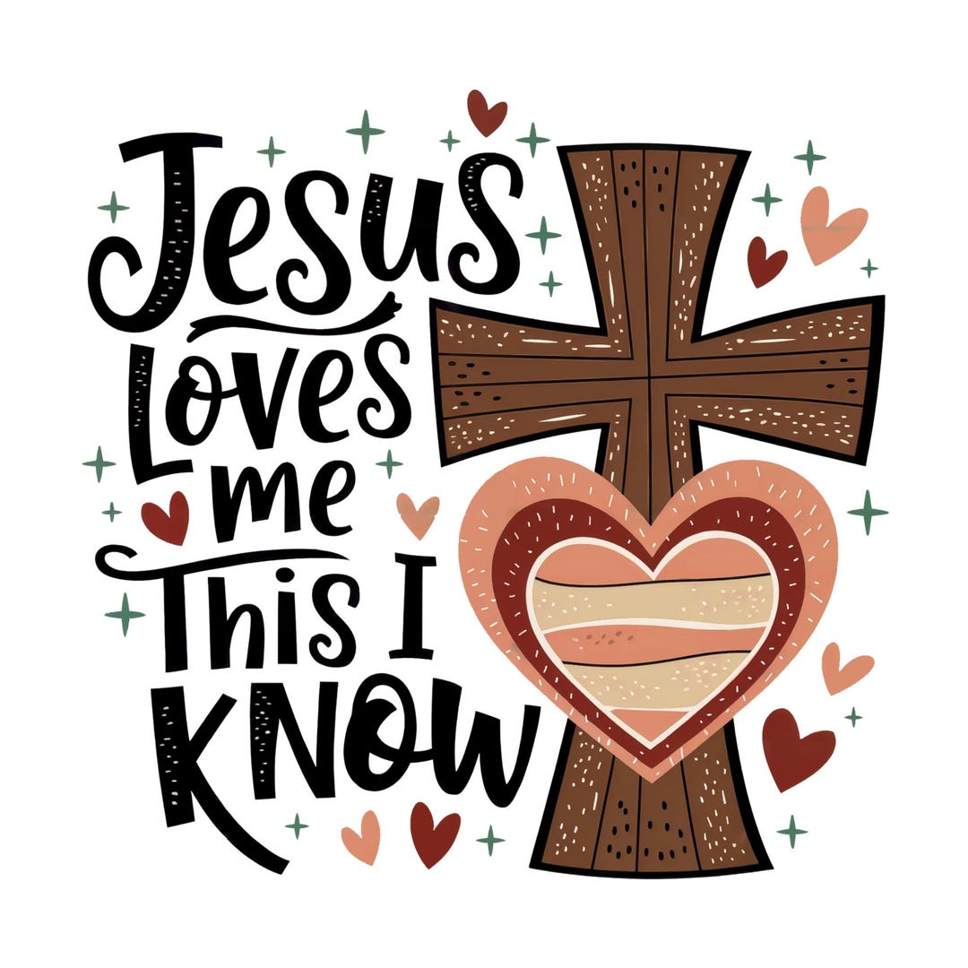 Jesus Loves Me This I Know PNG, Valentine PNG, Valentine Heart PNG ...