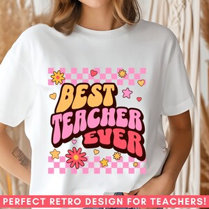 Best Teacher Ever PNG, Retro Teacher PNG, Back to School PNG, Teacher ...