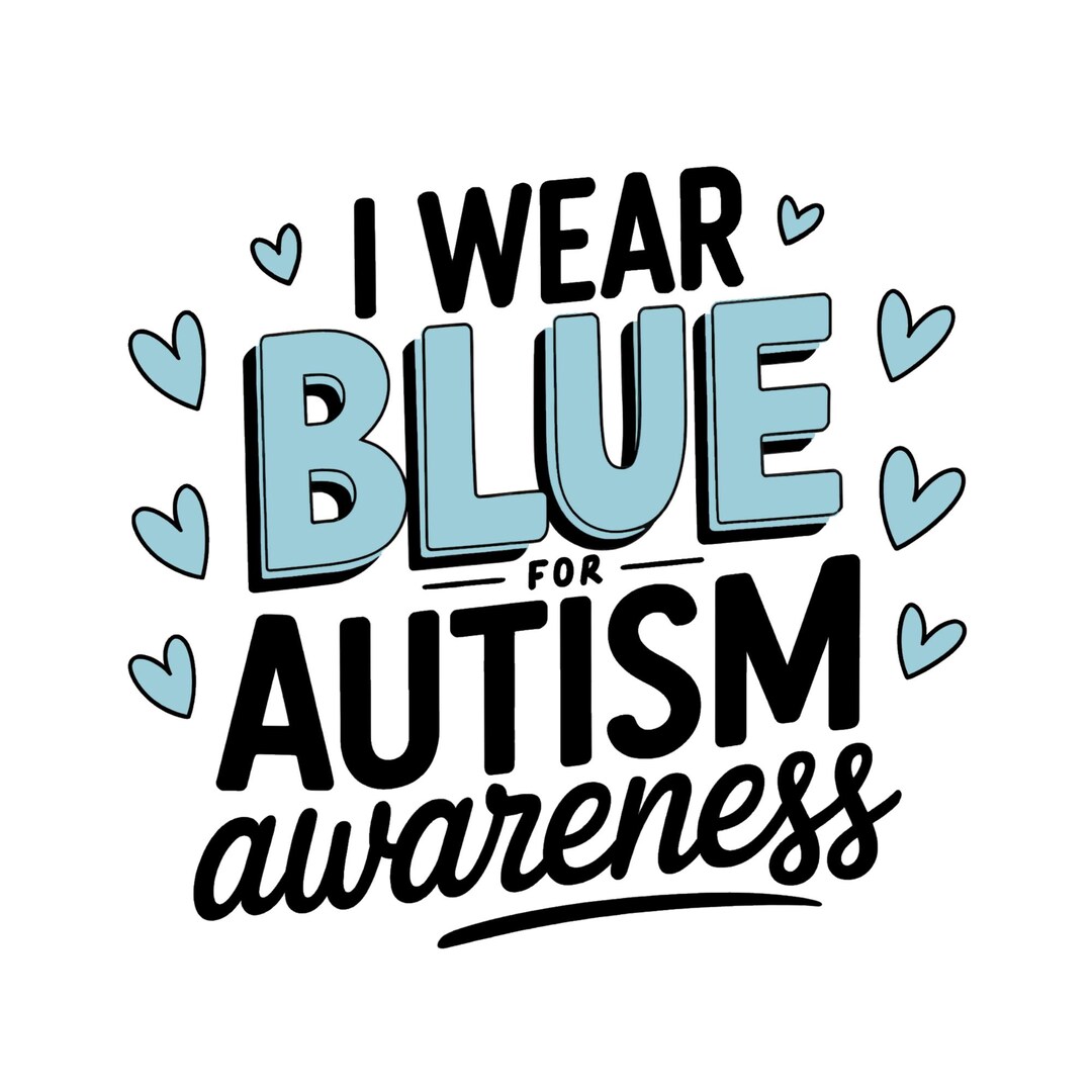 I Wear Blue for Autism PNG, Autism Awareness PNG, Autism PNG, Autism ...