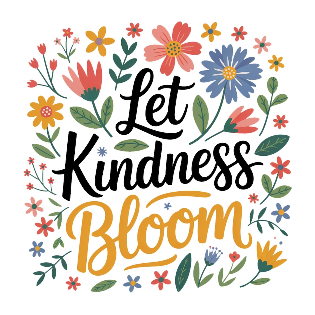 Let Kindness Bloom PNG File, Flower PNG, Retro Flower PNG, Boho Flower ...