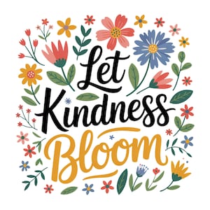Let Kindness Bloom PNG File, Flower PNG, Retro Flower PNG, Boho Flower ...