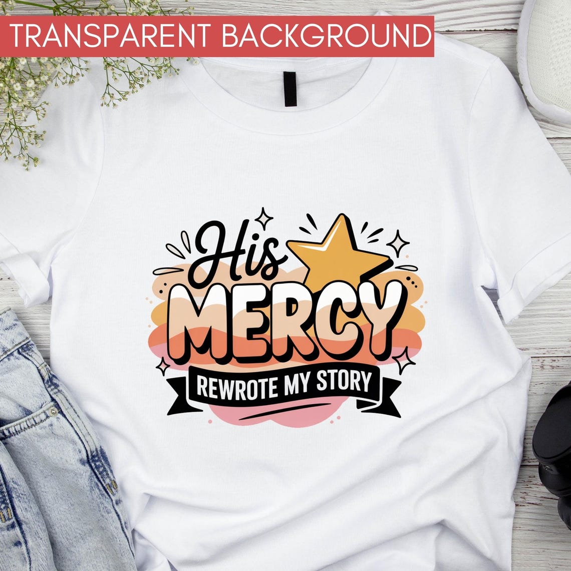 His Mercy PNG, Bible Verse PNG, Faith PNG, Keep You Faith, His Mercy ...