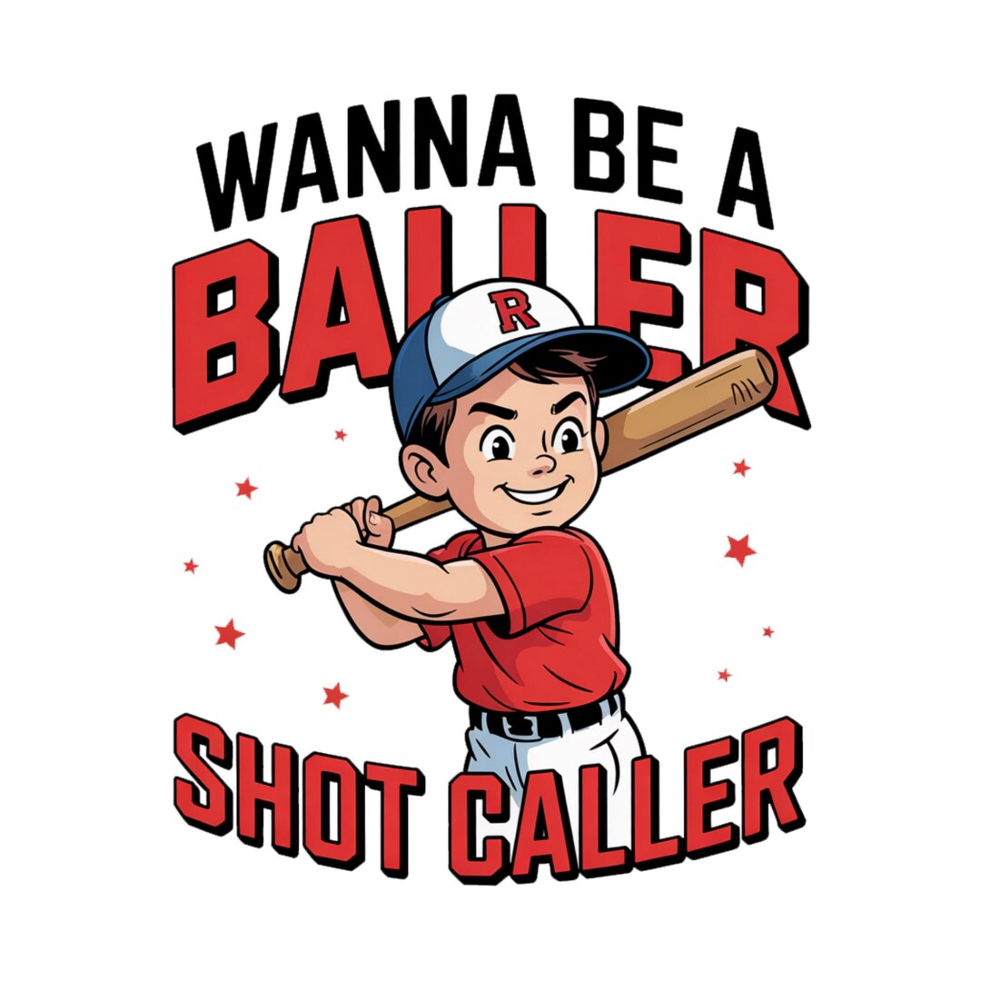 Wanna Be A Baller Shot Caller PNG, Retro Baseball Shirt Design, Vintage ...