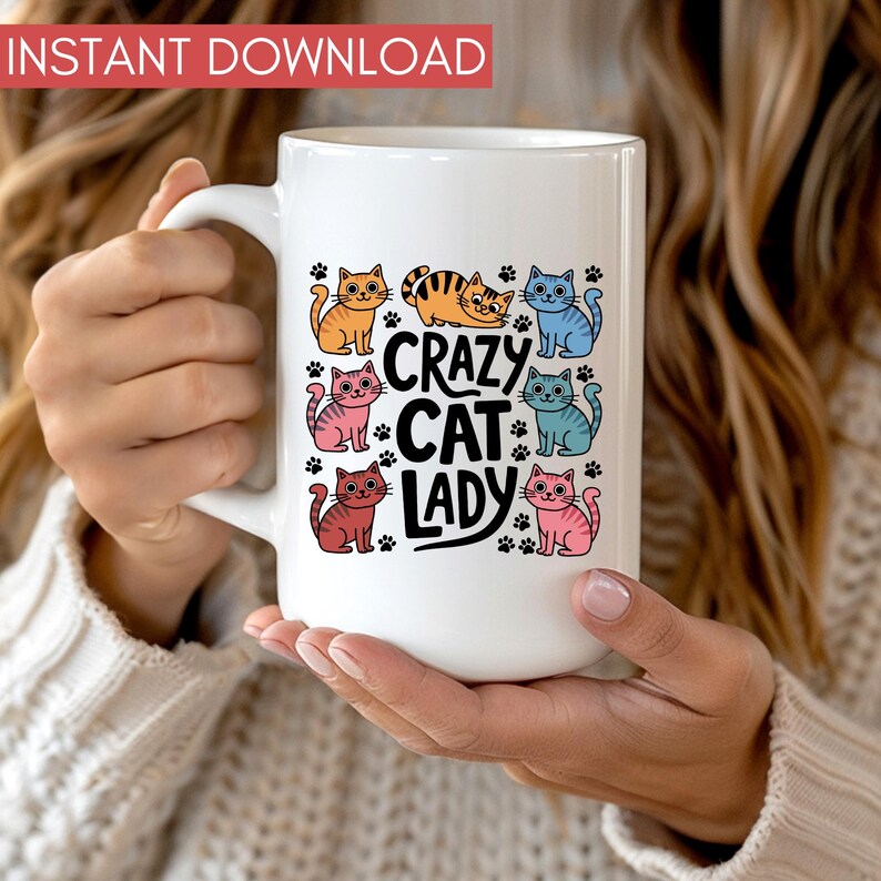 Crazy Cat Lady PNG, Sublimation Design, Funny Cats PNG, Kitten PNG, Cat ...
