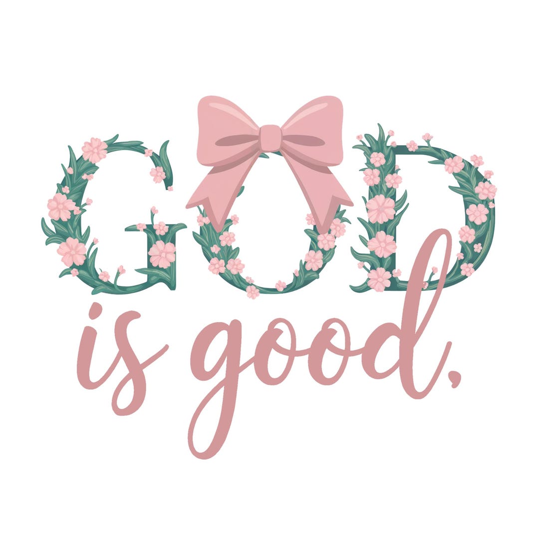 God is Good PNG, Christian PNG for Shirts, Bible Verse PNG, Jesus Png ...