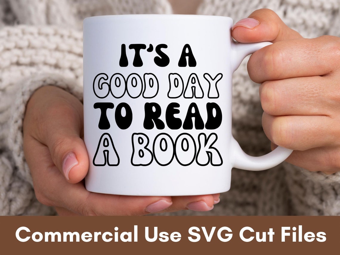 It's A Good Day to Read SVG Reading SVG Book Reading - Etsy