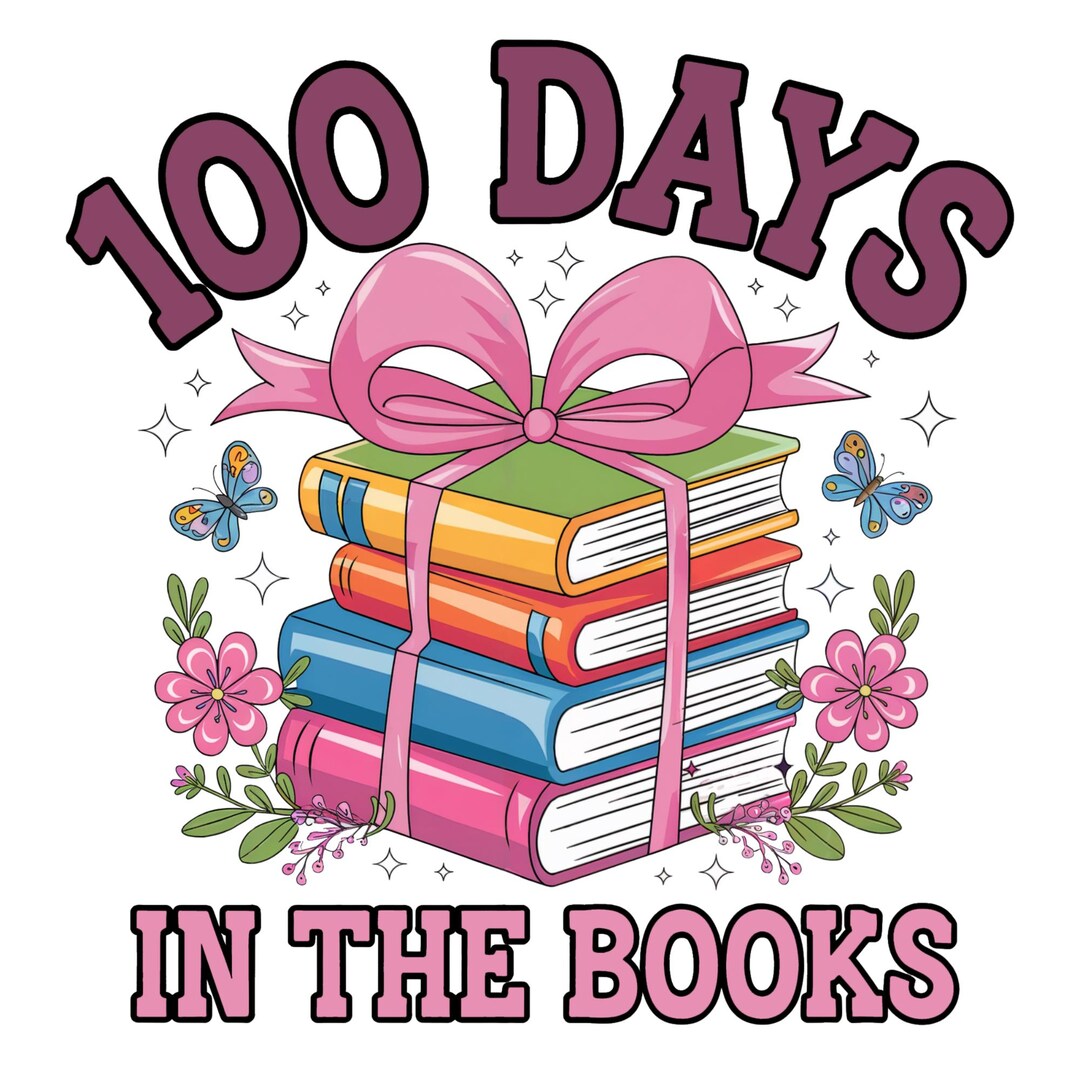 100 Days in the Books PNG, in My 100 Days of School Era PNG, 100 Days ...
