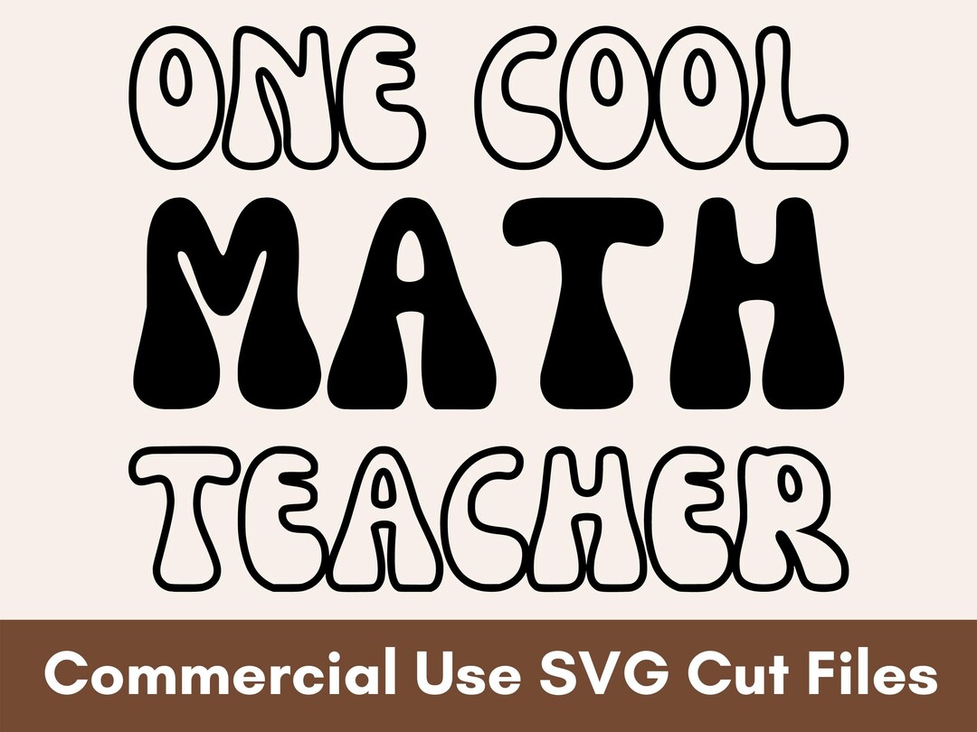 Cool Math Teacher SVG, Math SVG, Teacher Quotes SVG, Teacher Shirt Svg ...