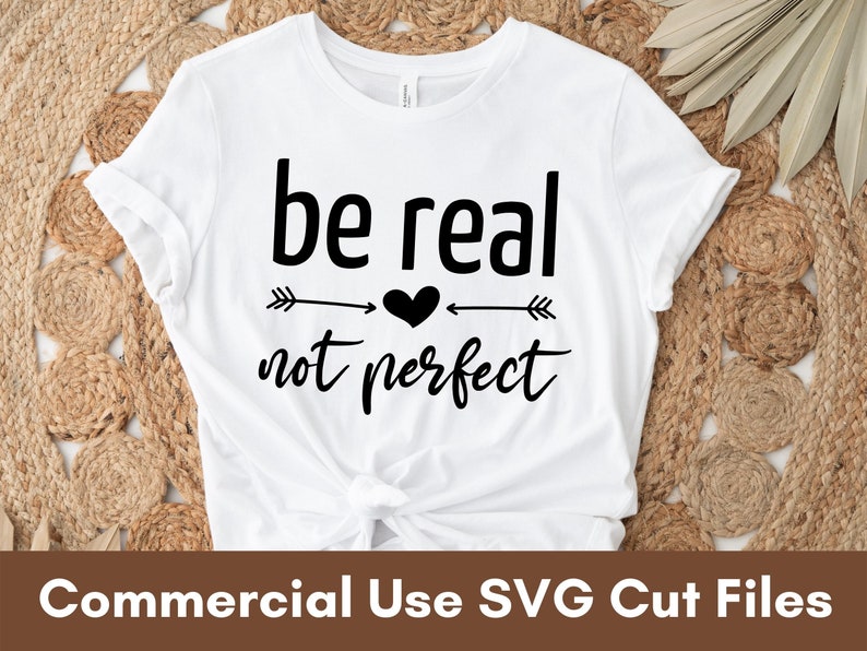 Be Real Not Perfect SVG for Shirts SVG Files for Cricut - Etsy India