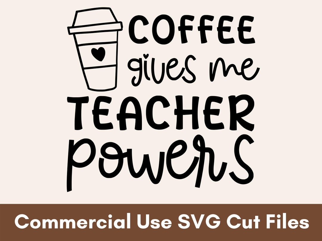 Teacher Coffee SVG, Funny Teacher SVG, Teacher SVG Cut File, Teacher ...